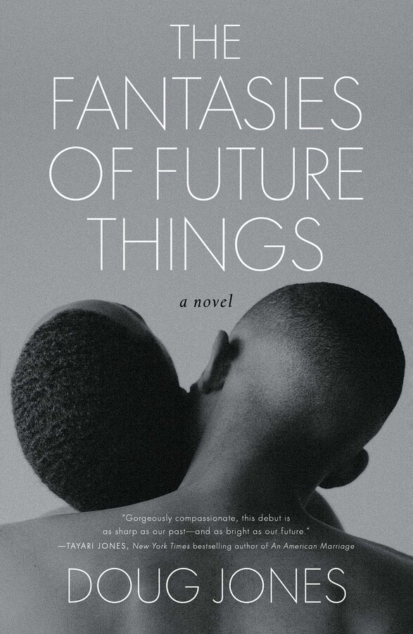 The Fantasies of Future Things | Book by Doug Jones | Official ...