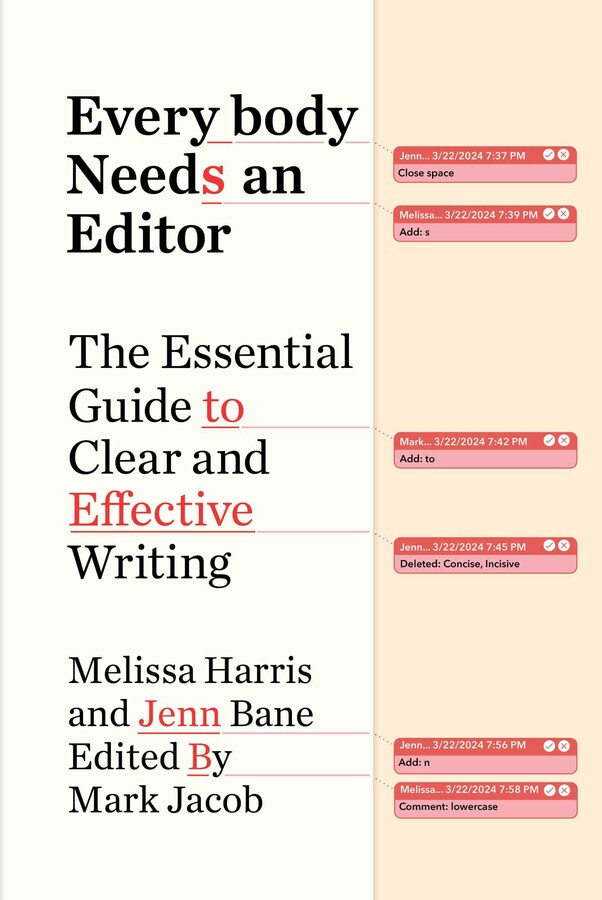 Everybody Needs an Editor | Book by Melissa Harris, Jenn Bane, Mark ...