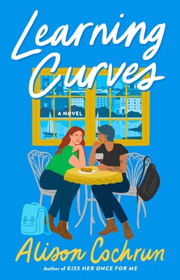 Learning Curves | Book by Alison Cochrun | Official Publisher Page ...