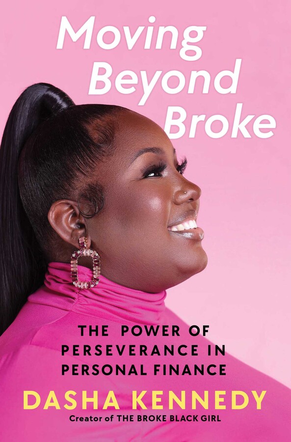 Moving Beyond Broke | Book by Dasha Kennedy | Official Publisher Page ...