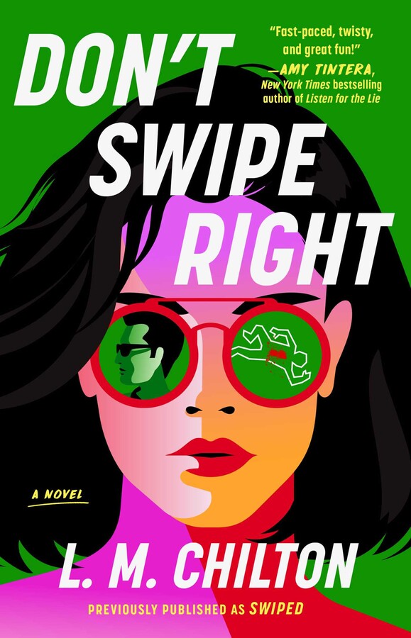 Don't Swipe Right | Book by L.M. Chilton | Official Publisher Page ...