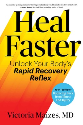 Heal Faster | Book by Victoria Maizes | Official Publisher Page | Simon ...