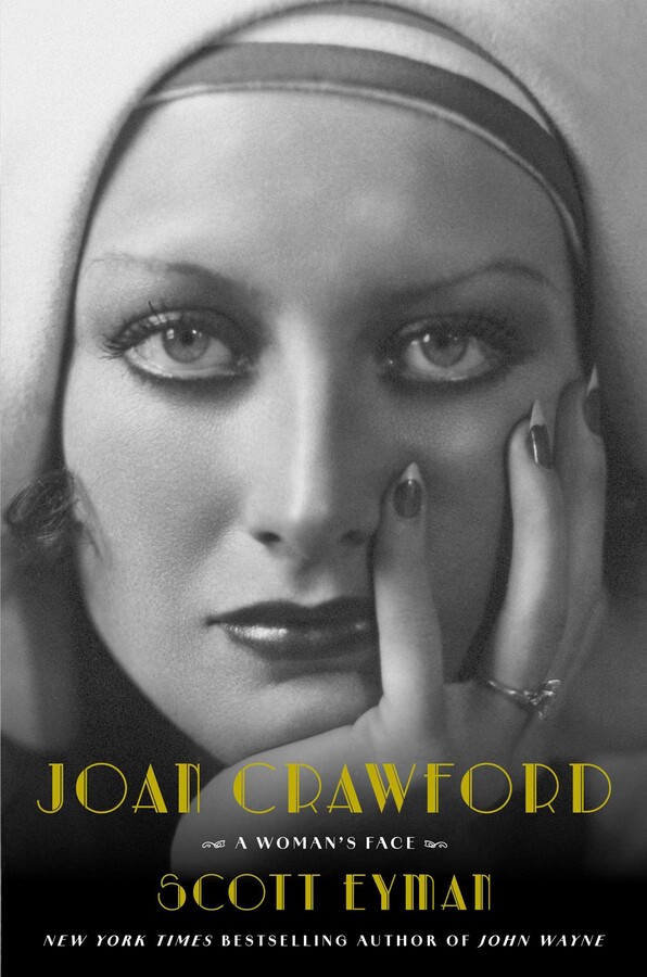 Joan Crawford | Book by Scott Eyman | Official Publisher Page | Simon & Schuster