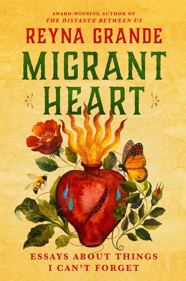 Migrant Heart | Book by Reyna Grande | Official Publisher Page | Simon ...