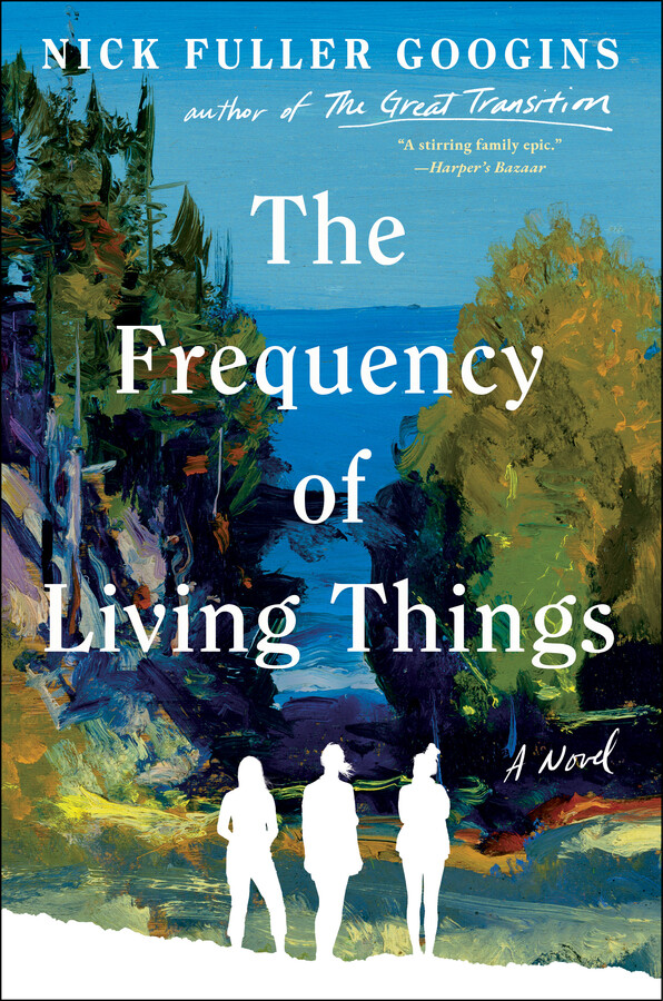 The Frequency of Living Things | Book by Nick Fuller Googins | Official ...