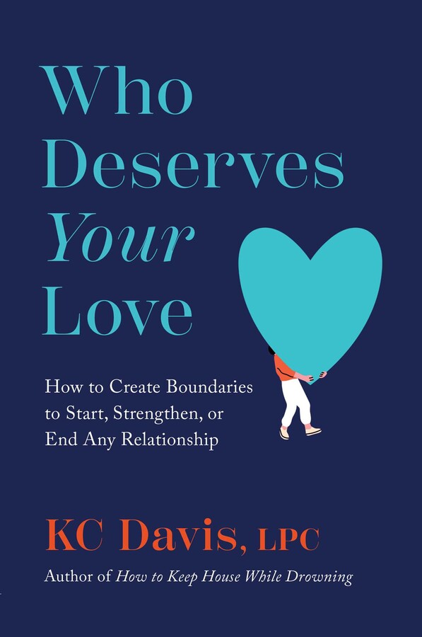 Who Deserves Your Love | Book by KC Davis | Official Publisher Page ...