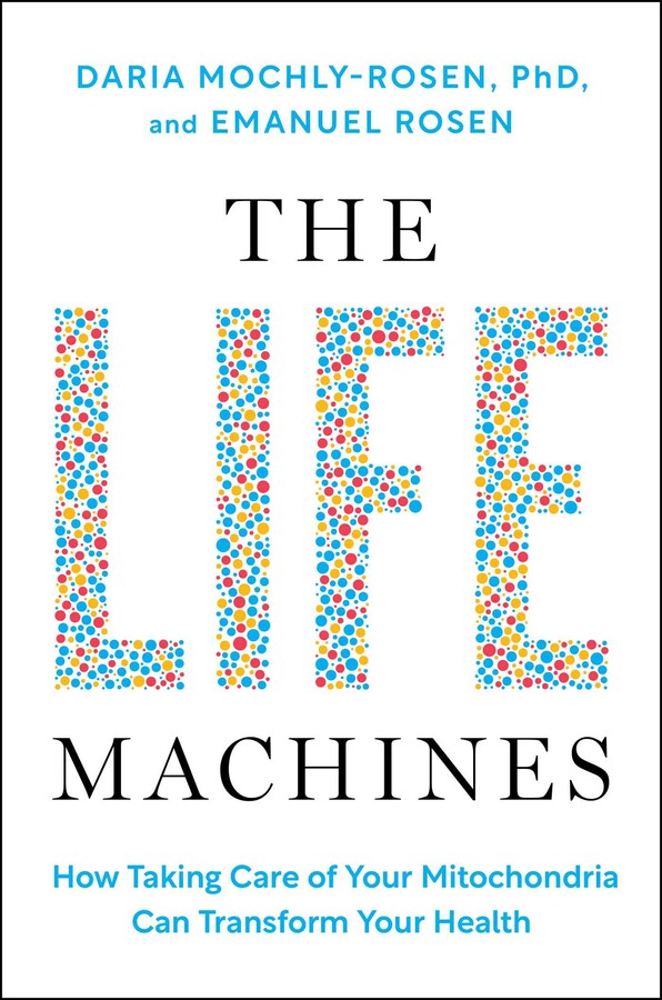 The Life Machines | Book by Daria Mochly-Rosen, Emanuel Rosen ...