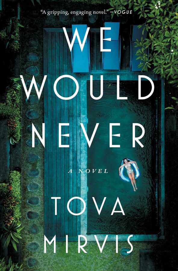 We Would Never | Book by Tova Mirvis | Official Publisher Page | Simon ...