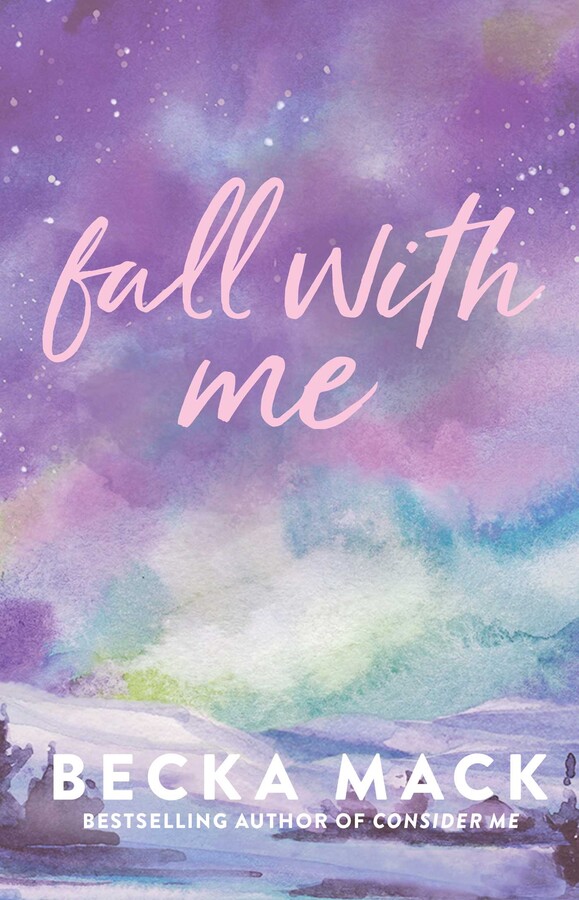 Fall with Me | Book by Becka Mack | Official Publisher Page | Simon ...