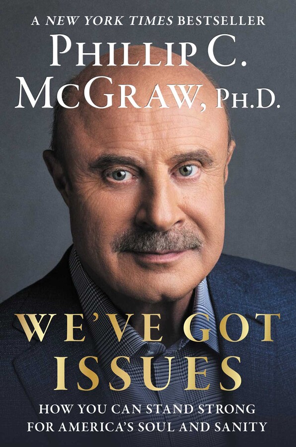 We've Got Issues | Book by Phillip C. McGraw | Official Publisher Page ...