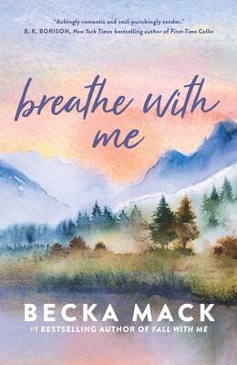 Breathe with Me | Book by Becka Mack | Official Publisher Page | Simon ...