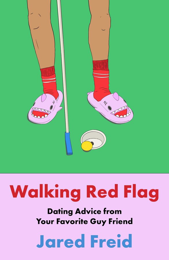 Walking Red Flag | Book by Jared Freid | Official Publisher Page | Simon & Schuster