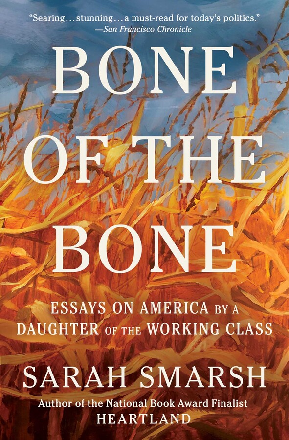 Bone of the Bone | Book by Sarah Smarsh | Official Publisher Page ...