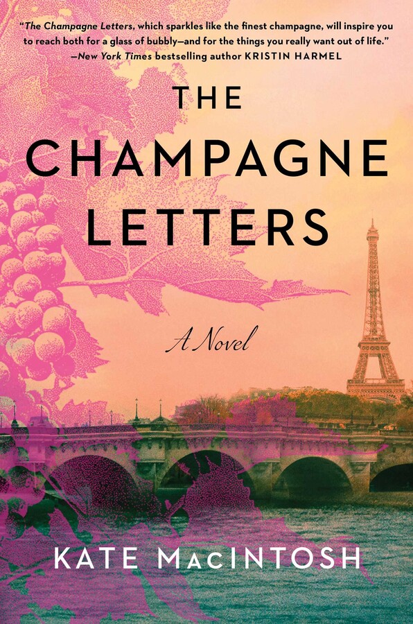 The Champagne Letters | Book by Kate MacIntosh | Official Publisher ...