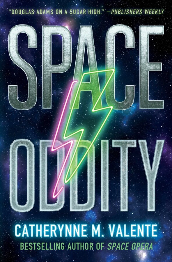 Space Oddity | Book by Catherynne M. Valente | Official Publisher Page ...