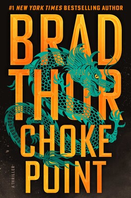 Choke Point | Book by Brad Thor | Official Publisher Page | Simon & Schuster