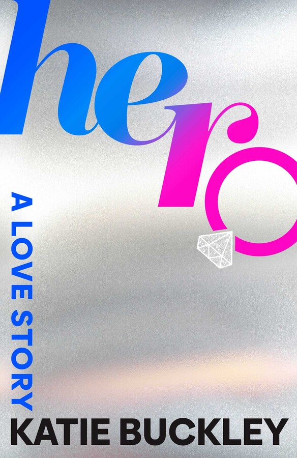 Hero | Book by Katie Buckley | Official Publisher Page | Simon ...