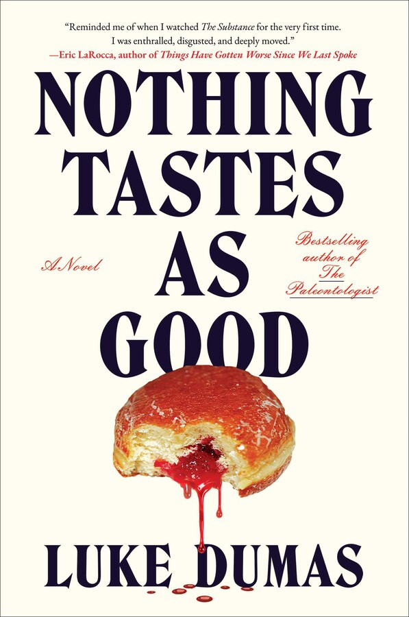 Nothing Tastes as Good | Book by Luke Dumas | Official Publisher Page ...