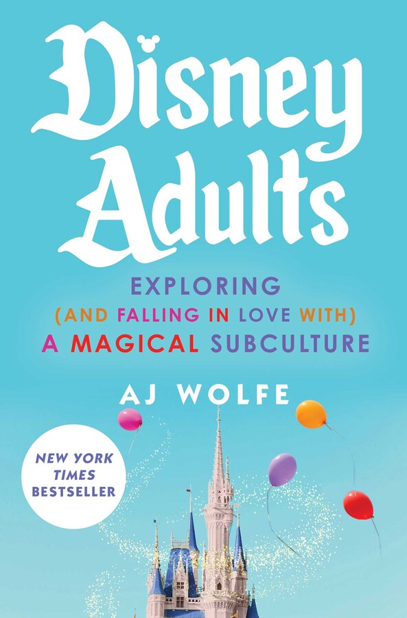 Disney Adults | Book by AJ Wolfe | Official Publisher Page | Simon ...