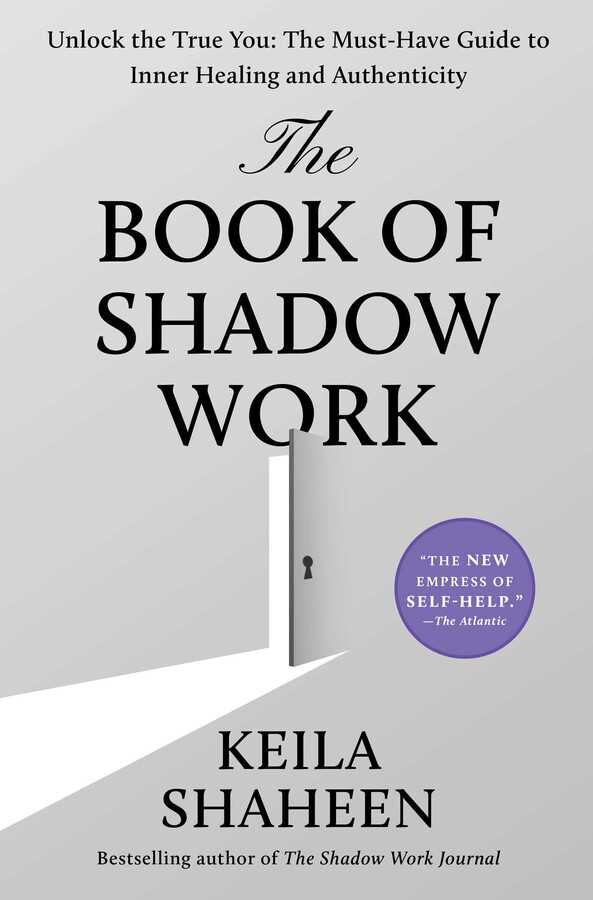 The Book of Shadow Work | Book by Keila Shaheen | Official Publisher ...