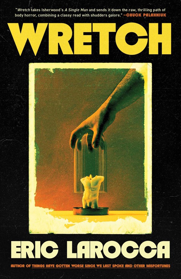 Wretch | Book by Eric LaRocca | Official Publisher Page | Simon & Schuster
