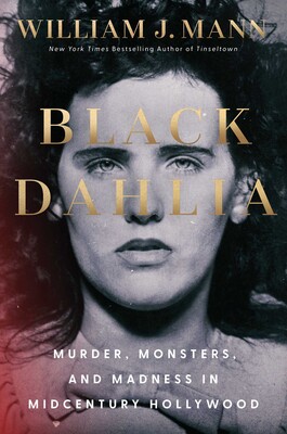 Black Dahlia eBook by William J Mann | Official Publisher Page | Simon & Schuster India