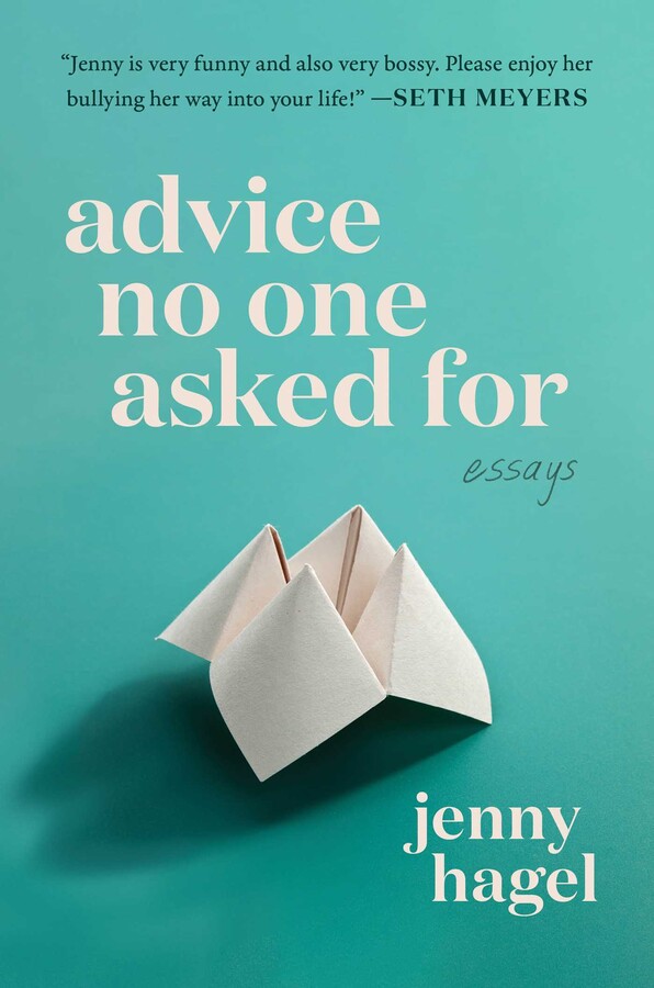Advice No One Asked For | Book by Jenny Hagel | Official Publisher Page ...