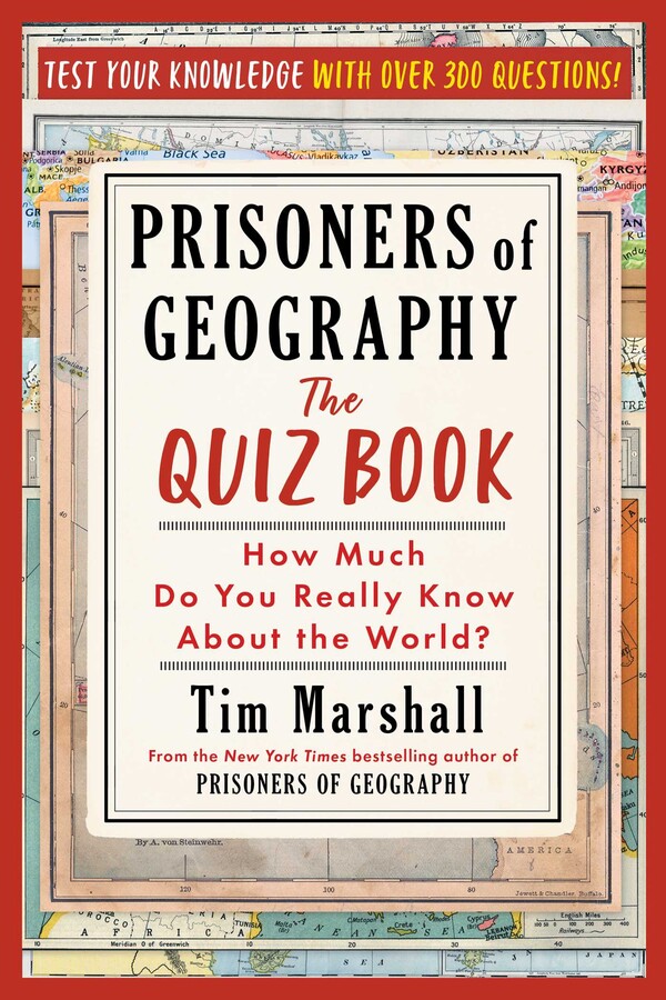 Prisoners of Geography: The Quiz Book | Book by Tim Marshall | Official ...