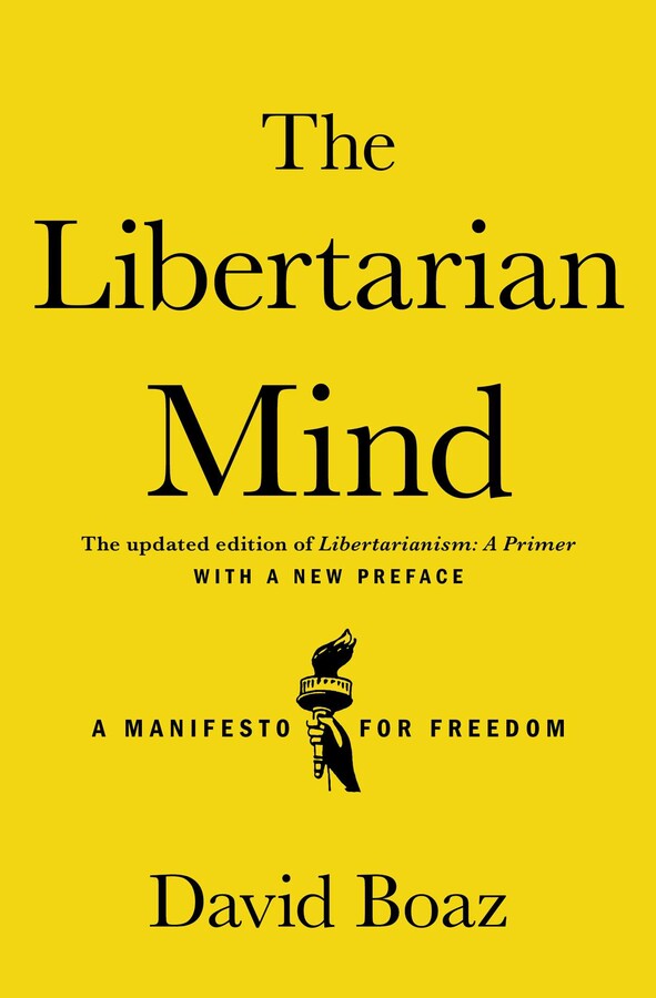 The Libertarian Mind | Book by David Boaz | Official Publisher Page ...