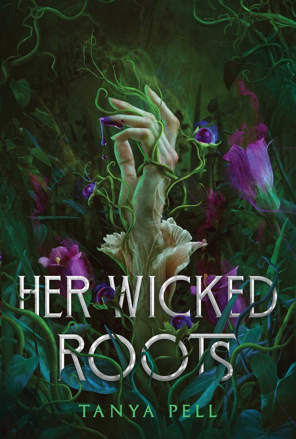 Her Wicked Roots eBook by Tanya Pell | Official Publisher Page | Simon ...