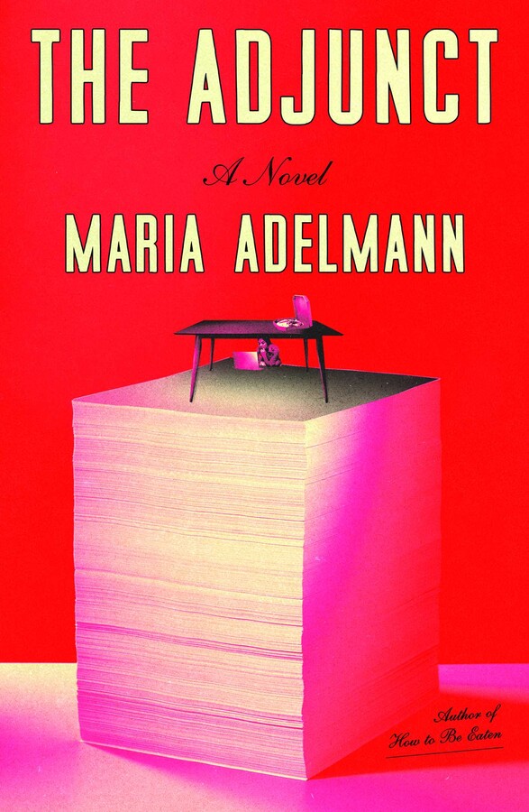 The Adjunct | Book by Maria Adelmann | Official Publisher Page | Simon ...