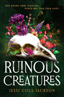 Ruinous Creatures | Book by Jessi Cole Jackson | Official Publisher ...