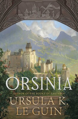 Orsinia (Deluxe Edition) eBook by Ursula K. Le Guin | Official ...