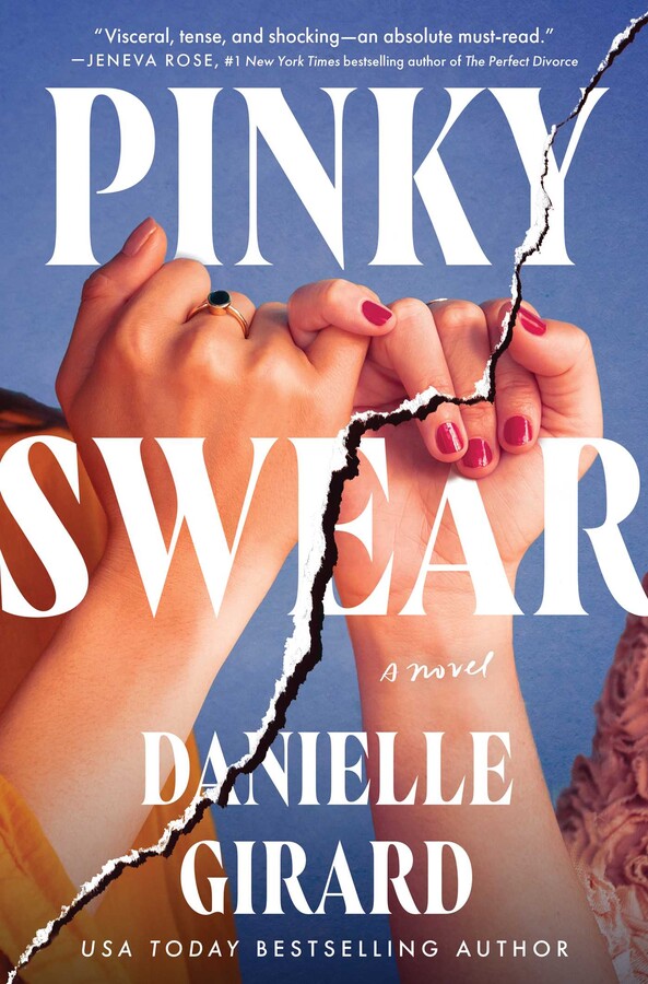 Pinky Swear | Book by Danielle Girard | Official Publisher Page | Simon ...