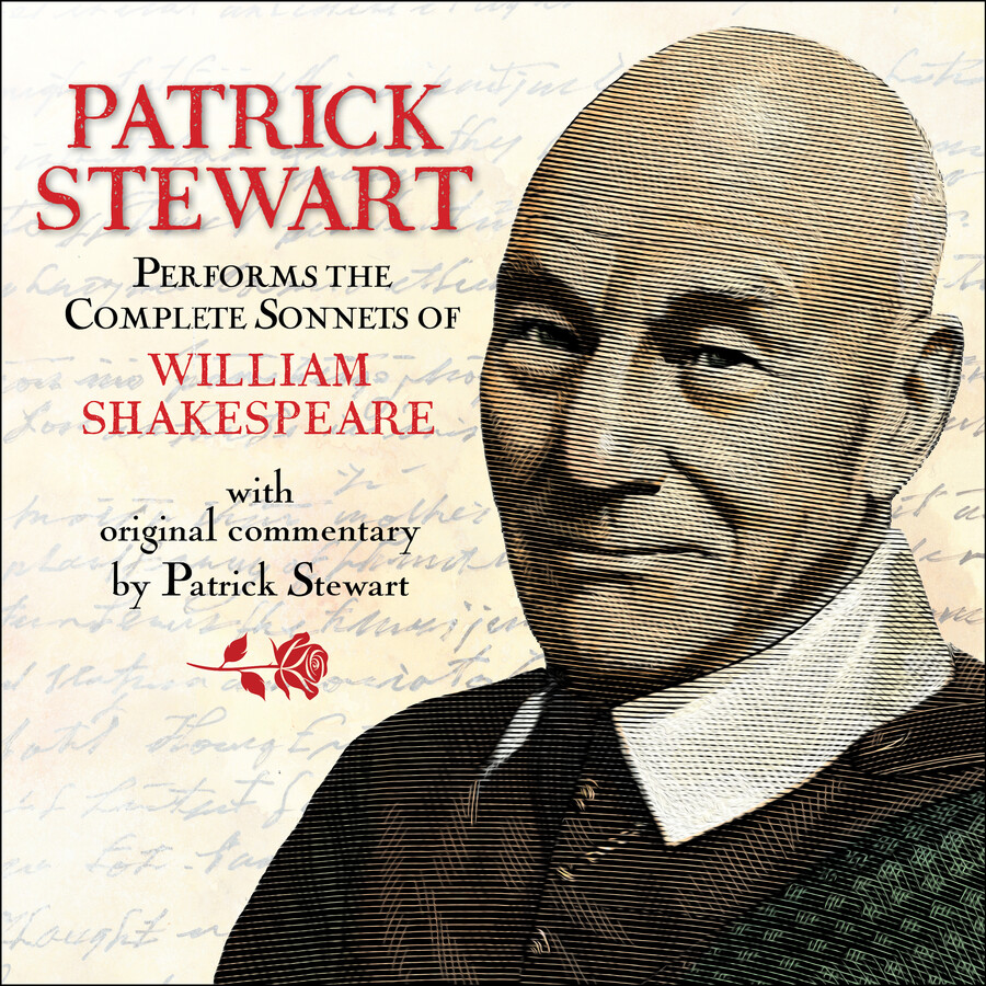 Patrick Stewart Performs the Complete Sonnets of William Shakespeare ...