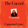 The Uncool | Book by Cameron Crowe | Official Publisher Page | Simon ...