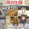 Theater Kid | Book by Jeffrey Seller | Official Publisher Page | Simon ...