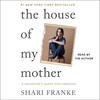 The House of My Mother | Book by Shari Franke | Official Publisher Page ...