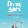 Disney Adults | Book by AJ Wolfe | Official Publisher Page | Simon ...
