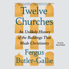 Twelve Churches | Book by Fergus Butler-Gallie | Official Publisher ...