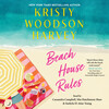 Beach House Rules | Book by Kristy Woodson Harvey | Official Publisher ...