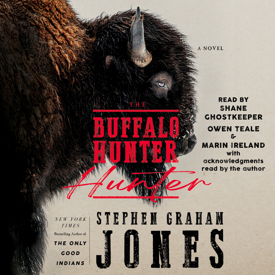 The Buffalo Hunter Hunter Audiobook by Stephen Graham Jones, Shane ...