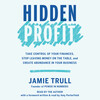 Hidden Profit | Book by Jamie Trull, Amy Porterfield | Official ...