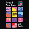 Mood Machine | Book by Liz Pelly | Official Publisher Page | Simon ...