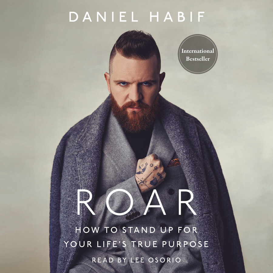 Roar Audiobook by Daniel Habif, Lee Osorio | Official Publisher Page | Simon & Schuster