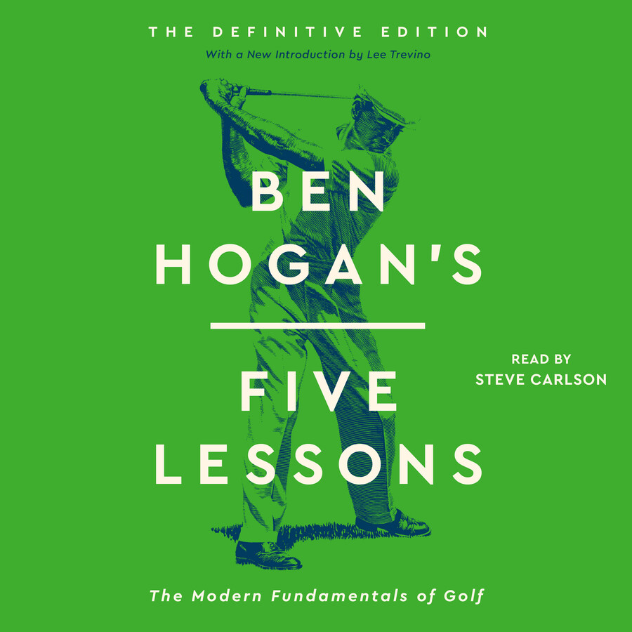 Ben Hogan's Five Lessons Audiobook by Ben Hogan | Official Publisher ...