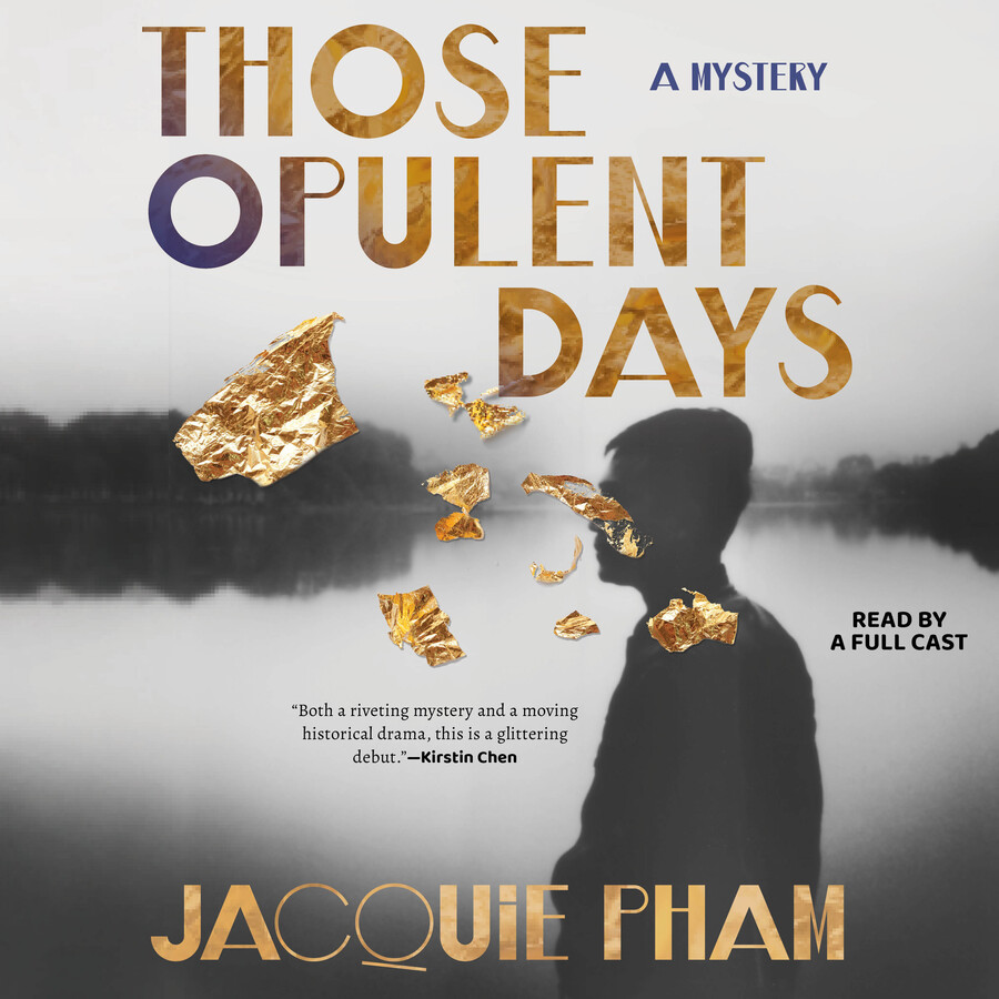 Those Opulent Days Audiobook by Jacquie Pham, Ryan Do, Graham Halstead ...