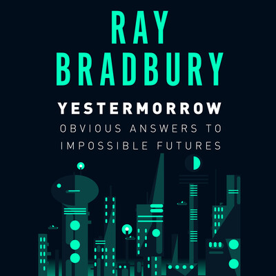Yestermorrow Audiobook by Ray Bradbury, Jim Frangione | Official ...