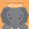 All Ears | Book by Stuart Gibbs | Official Publisher Page | Simon & Schuster