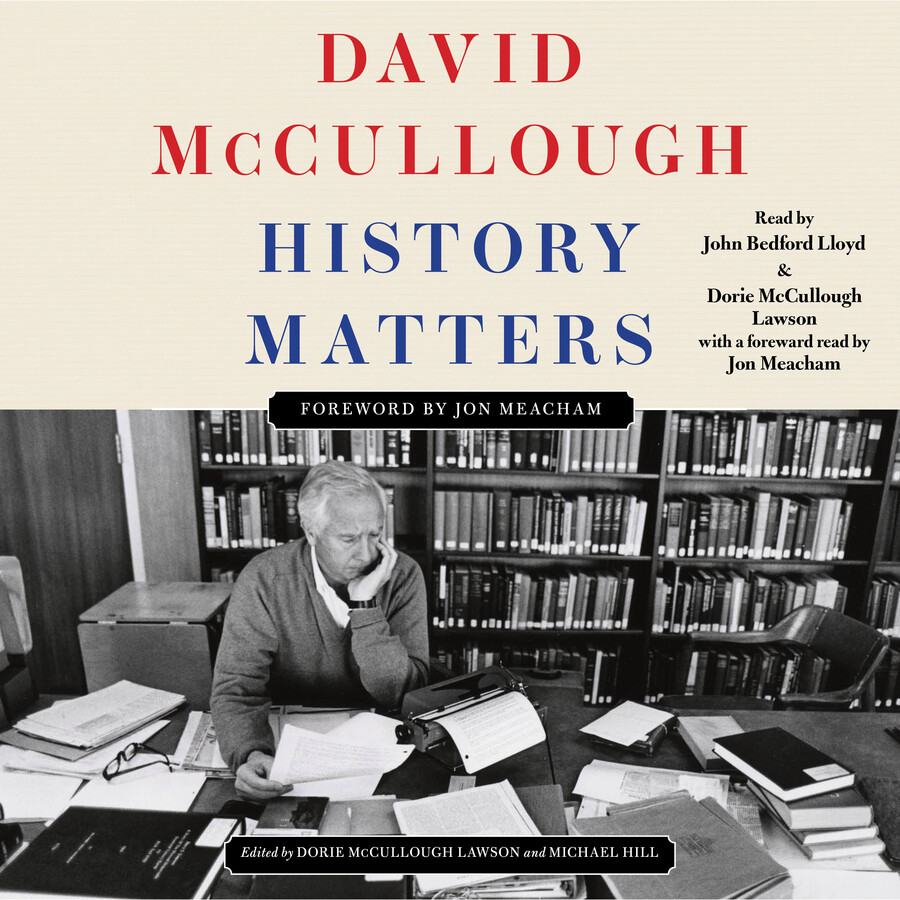 History Matters Audiobook by David McCullough, Dorie McCullough Lawson ...